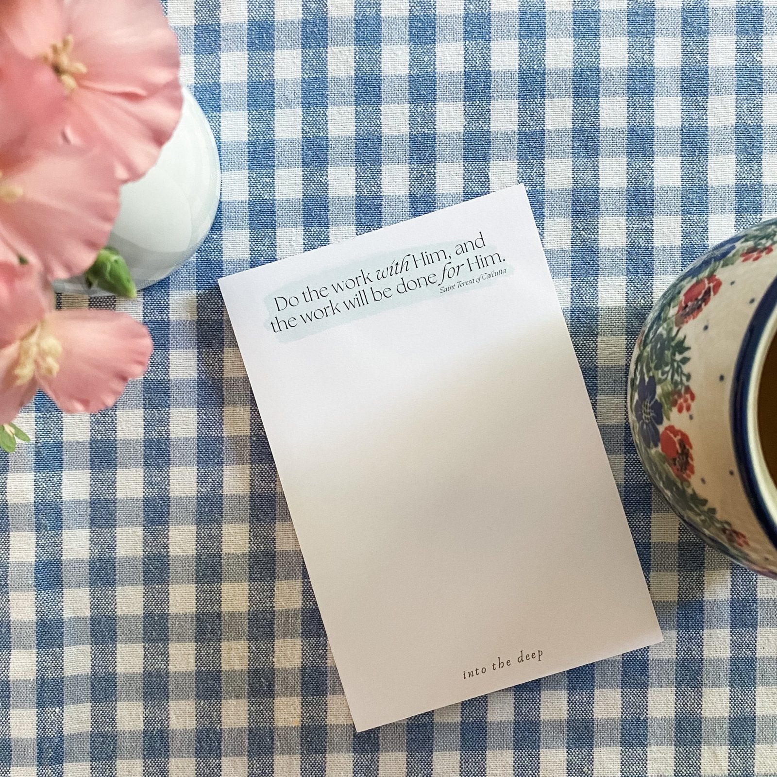 "Do the Work with Him" Sticky Notepad – Into the Deep