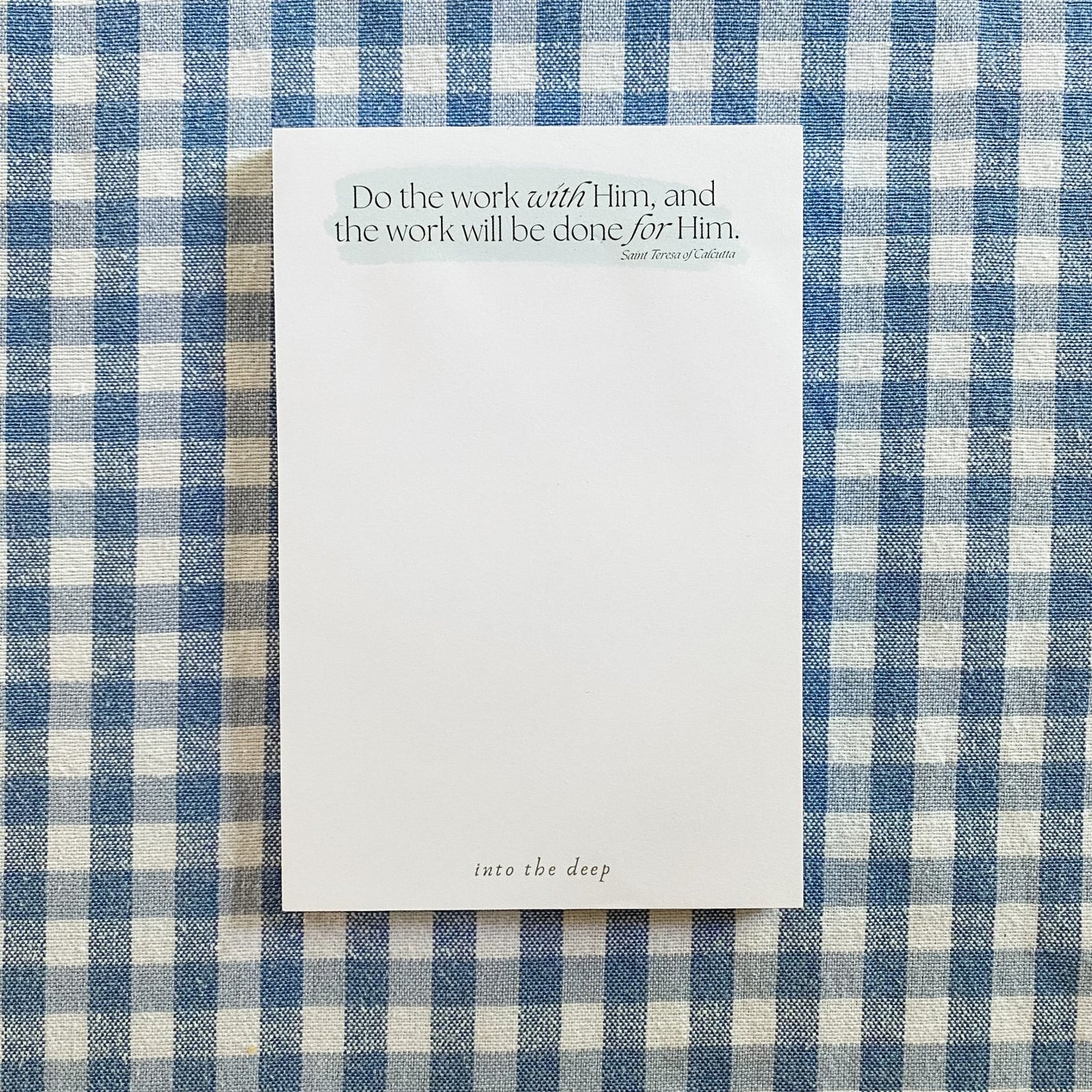"Do the Work with Him" Sticky Notepad– Into the Deep